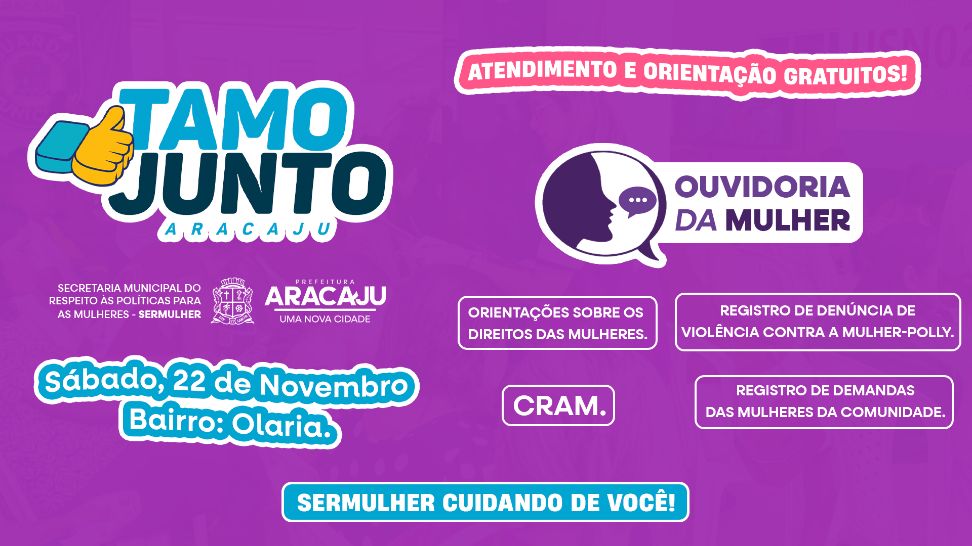 Tamo Junto Aracaju: SerMulher levará acolhimento e serviços para ...